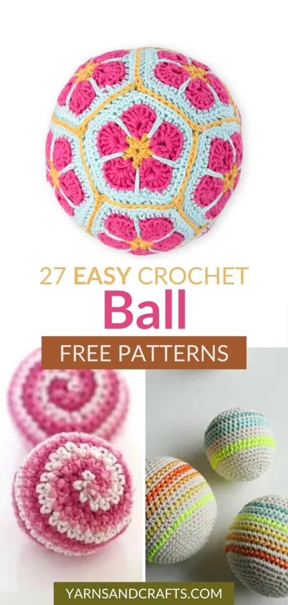 27 Free and Easy Crochet Ball Patterns | Yarns and Crafts